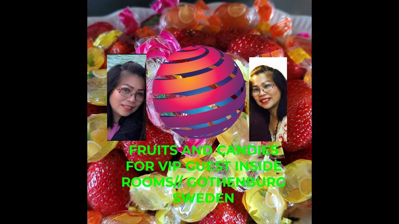 FRUITS AND CANDIES FOR VIP GUEST INSIDE ROOMS//GOTHENBURG SWEDEN - YouTube