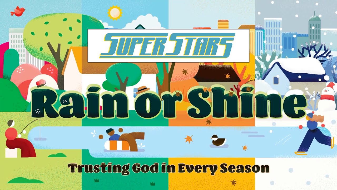 Superstars Sunday School: Rain or Shine - Part 4 - What Brings You Joy ...