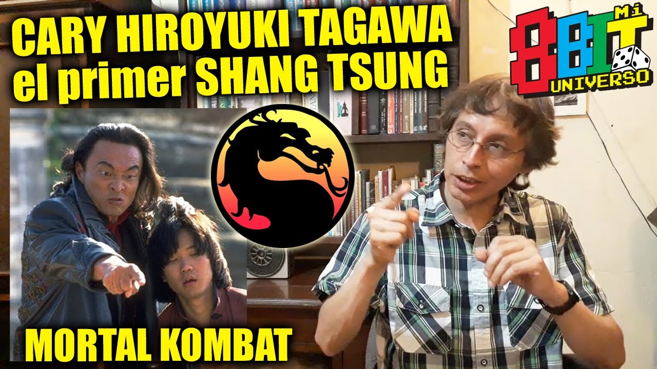 Mortal Kombat y Cary Hiroyuki Tagawa, el primer Shang Tsung - YouTube