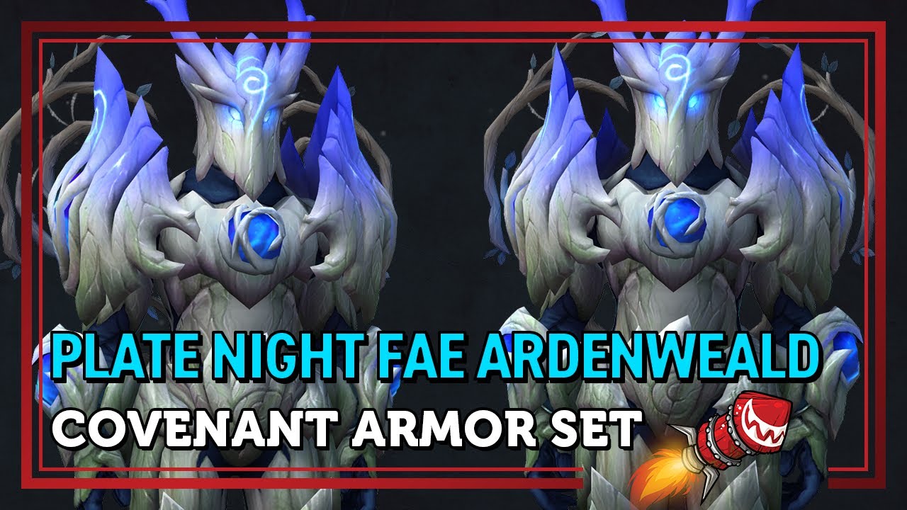 Plate Night Fae Ardenweald Covenant Armor Set - Shadowlands - YouTube