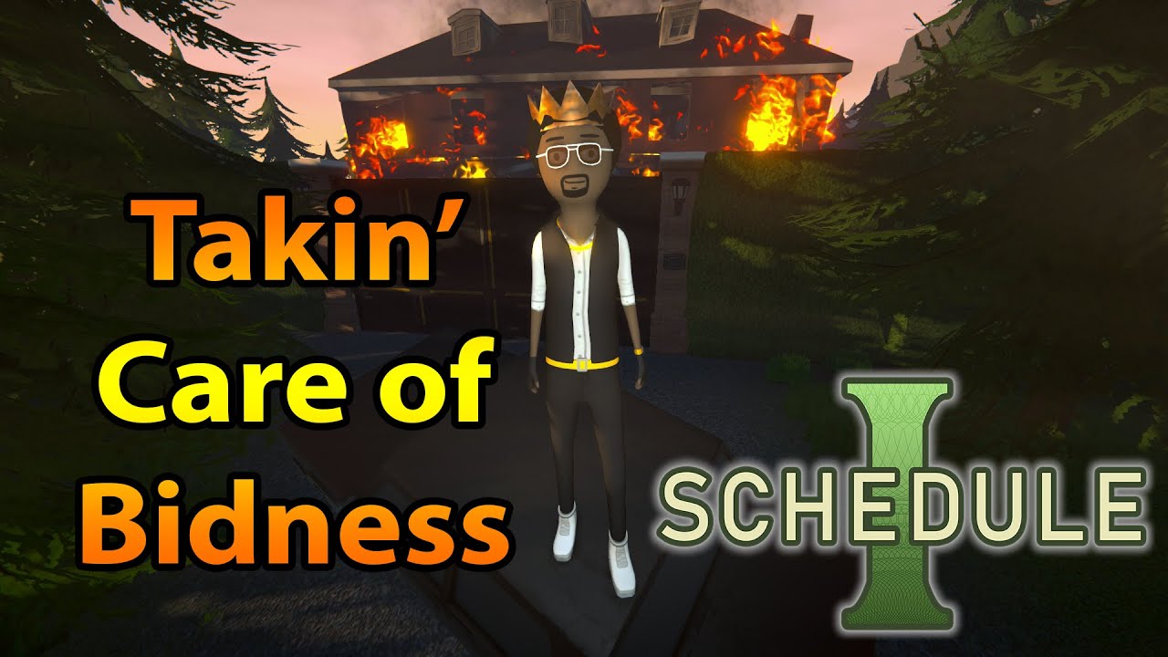 Taking Care of Bidness | Schedule 1 - YouTube