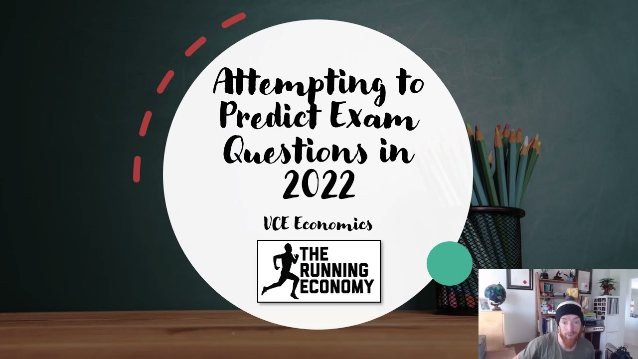 Attempting to Predict Exam Questions in 2022 - VCE Economics - YouTube