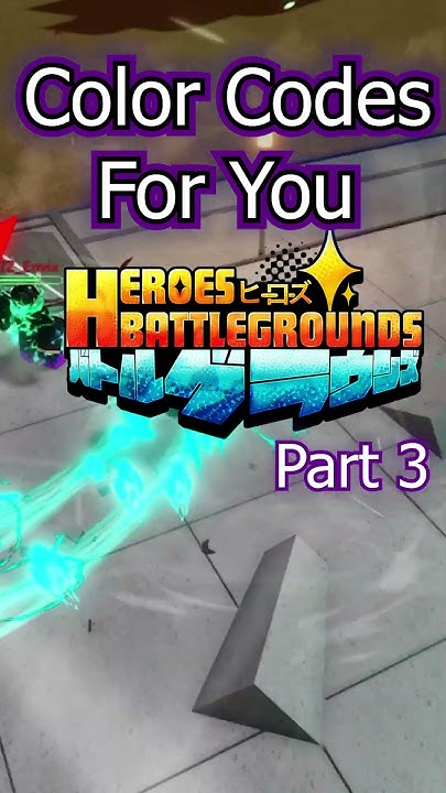 PART 3 | Heroes Battleground Color codes #roblox #tbs #shorts #heroesbattlegrounds - YouTube