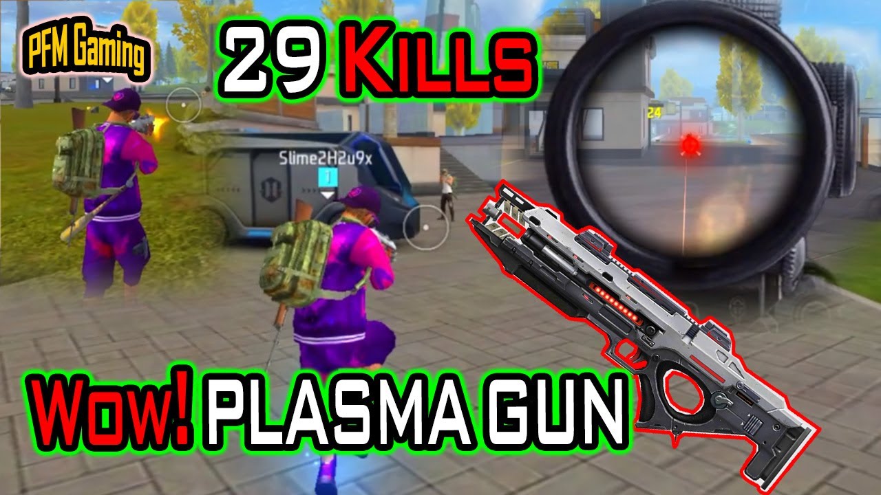 Amazing! 29Kills on FREE FIRE for PLASMA GUN HIGHTLIGHT, | PFM Gaming ...