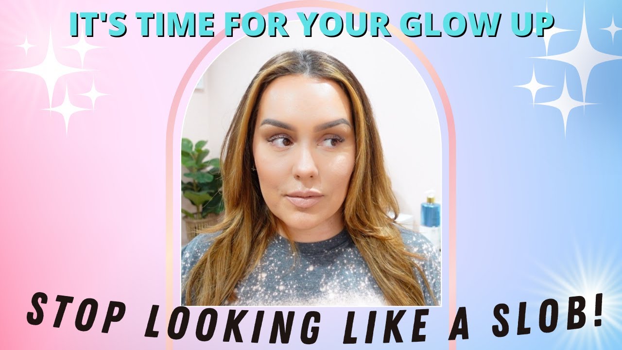 😱 SIS' GET IT TOGETHER! / ULTIMATE GUIDE ON BECOMING THAT GIRL ...