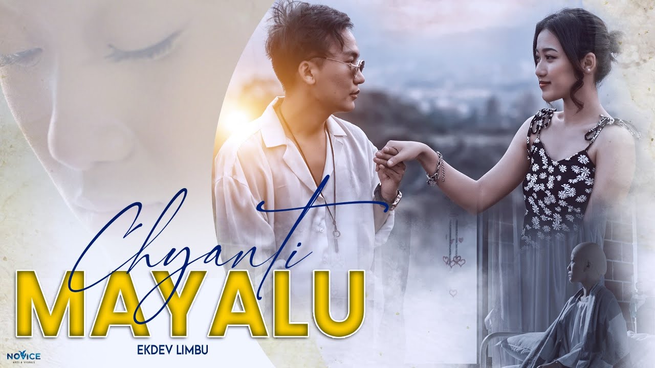 Ekdev Limbu - " Chyanti Mayalu " [Official Music Video] - YouTube