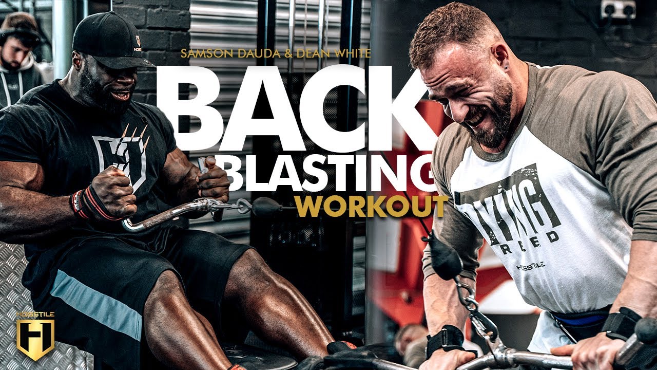 Huge Back Workout with IFBB Pros Samson Dauda & Dean White | HOSSTILE ...