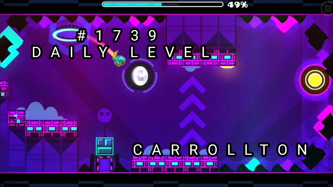 DAILY LEVEL #1739 Geometry Dash 2.11 el nivel CARROLLTON - YouTube