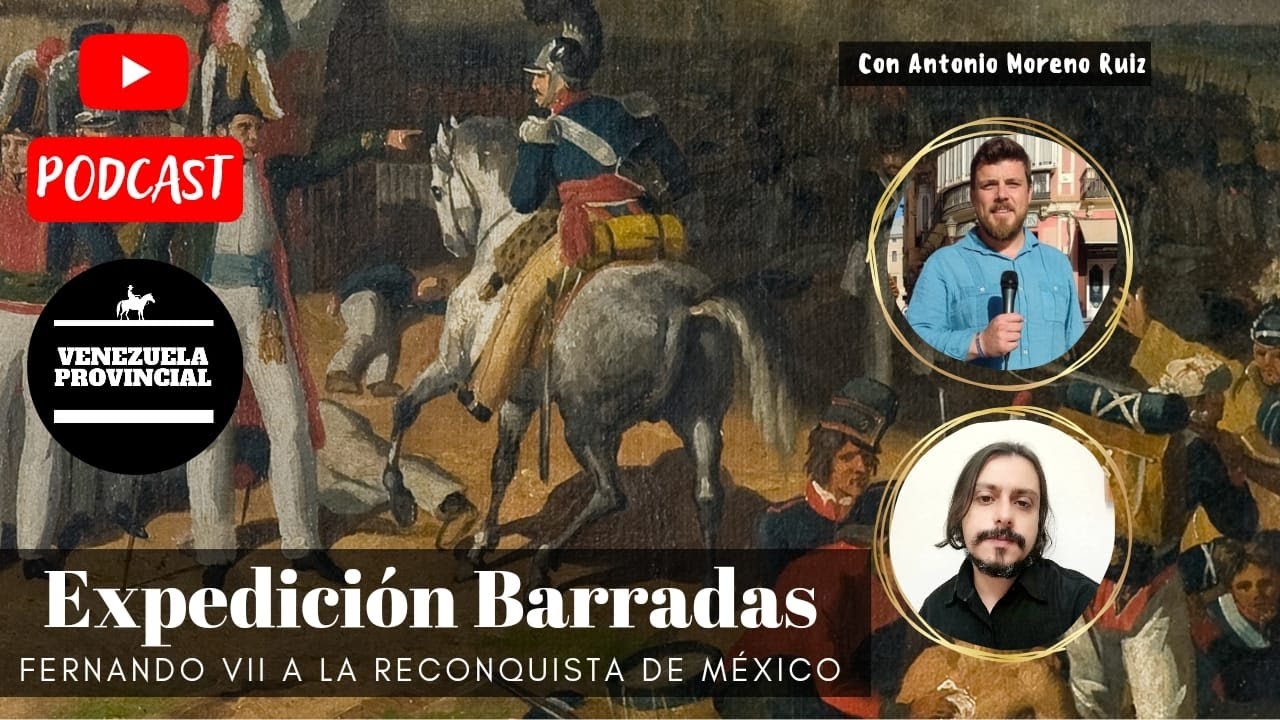Expedición Barradas: Fernando VII a la "Reconquista de México" - YouTube