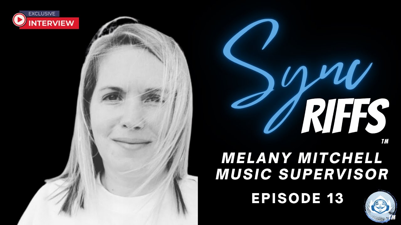 EP 13: INTERVIEW WITH MUSIC SUPERVISOR MELANY MITCHELL - YouTube