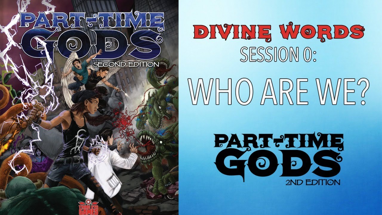 Part-Time Gods Second Edition Actual Play - Divine Words Session 0 ...