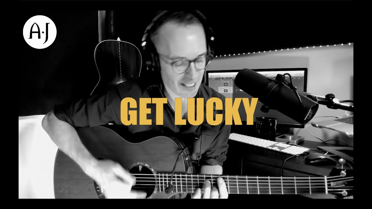 GET LUCKY - ACOUSTIC COVER - A J MOORE - YouTube