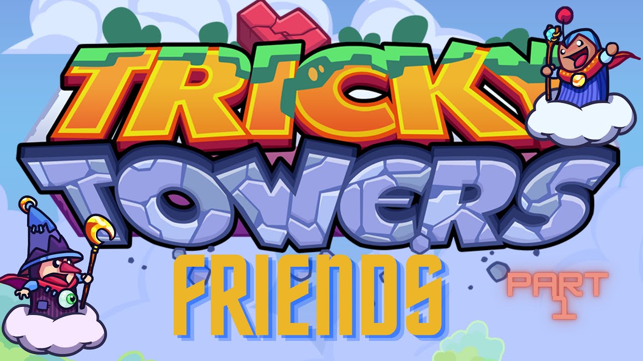 Tricky Towers Friends Part 1 - Friends Challenge Each Other - YouTube
