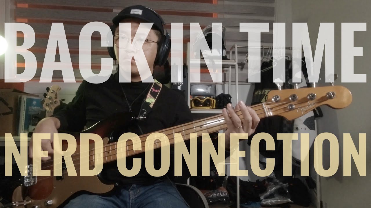 #235 Back In Time - 너드커넥션 (Nerd Connection) / Bass Cover / Fender ...
