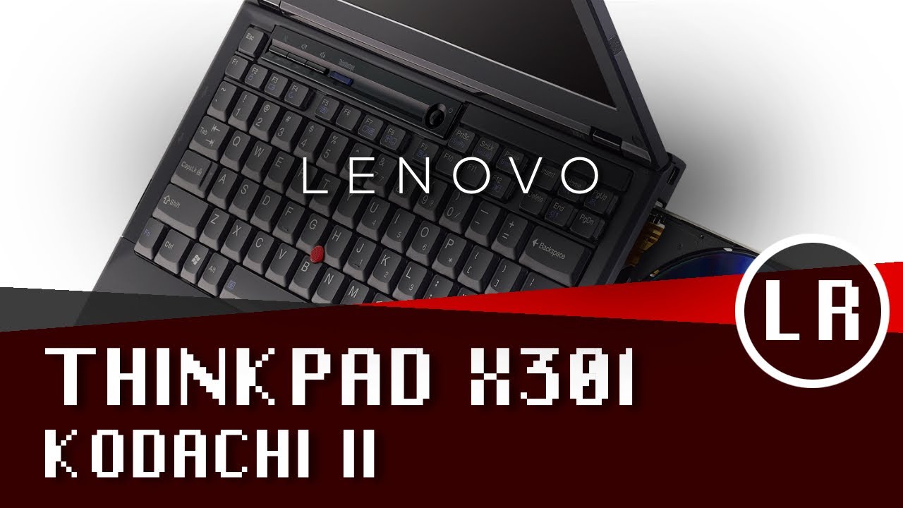 Lenovo ThinkPad X301: Kodachi II - YouTube