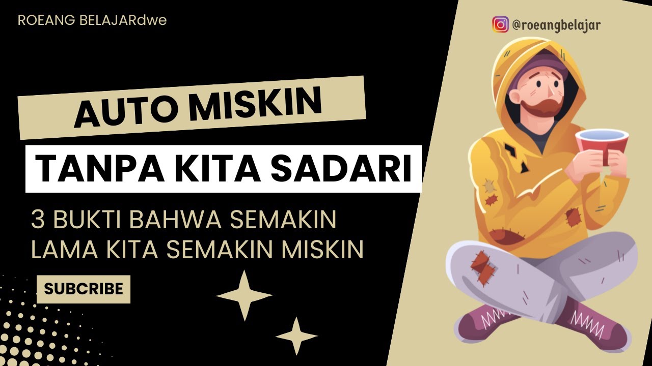 Awas Semakin Hari Kita Bisa Semakin Miskin : Ini 3 Buktinya - YouTube