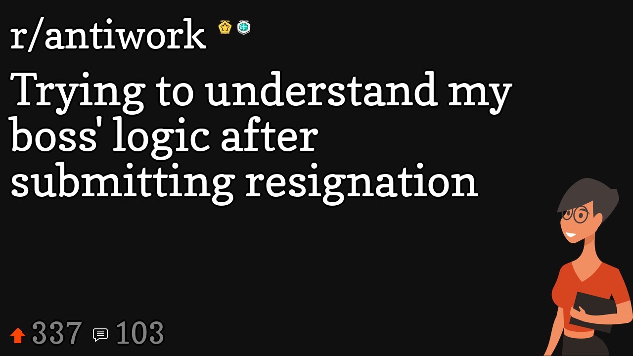 Trying to understand my boss' logic after submitting resignation - YouTube