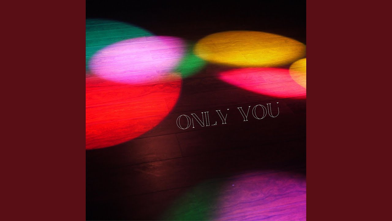 Only You - YouTube