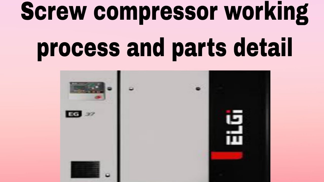 Screw compressor working process and parts detail - YouTube