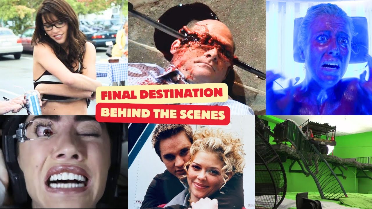 Final Destination Behind the Scenes – Shocking Secrets & Bloopers You ...