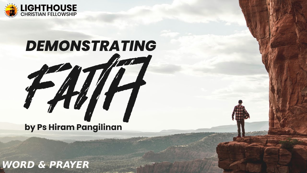 Demonstrating Faith by Ps Hiram Pangilinan - YouTube