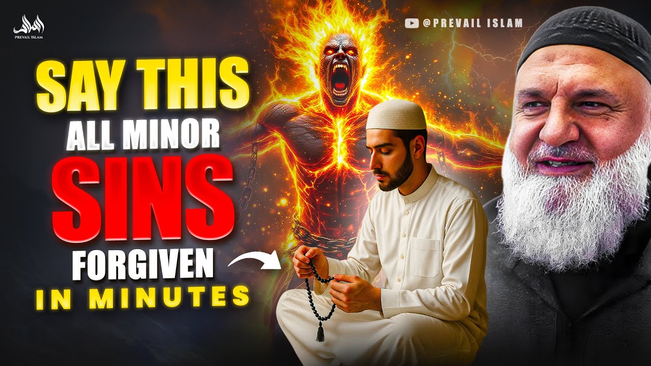 ALL MINOR SINS FORGIVEN IN MINUTES, SAY THIS | Ustadh Mohamad Baajour ...