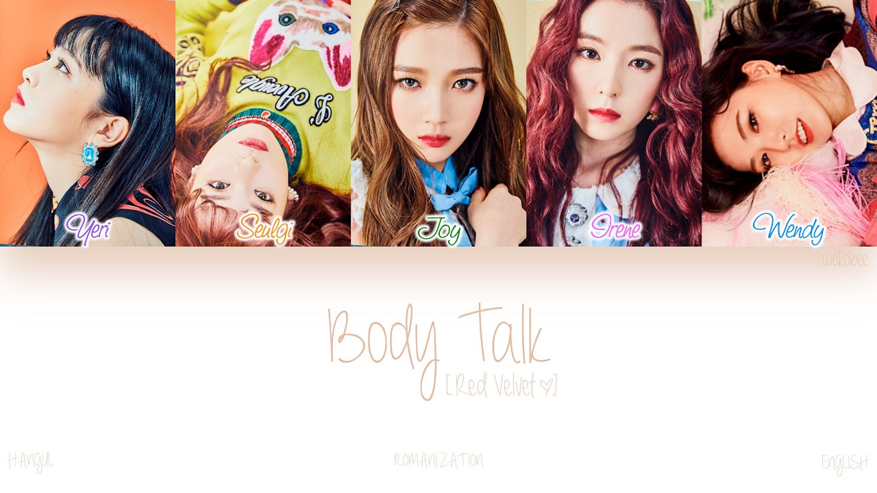 [HAN|ROM|ENG] Red Velvet (레드벨벳) - Body Talk (Color Coded Lyrics) - YouTube