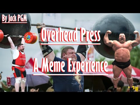 Overhead Press - A Meme Experience - YouTube