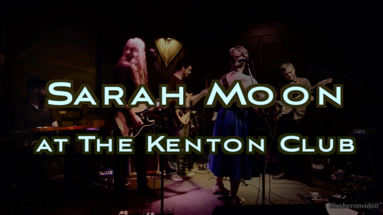 Sarah Moon -"I Tried"-at The Kenton Club - YouTube