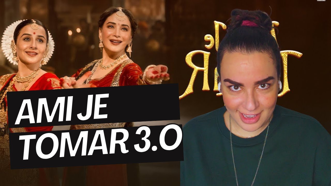 REACT TO: Ami Je Tomar 3.0 from the movie BB3 with Madhuri Dixit & Vidya Balan - YouTube