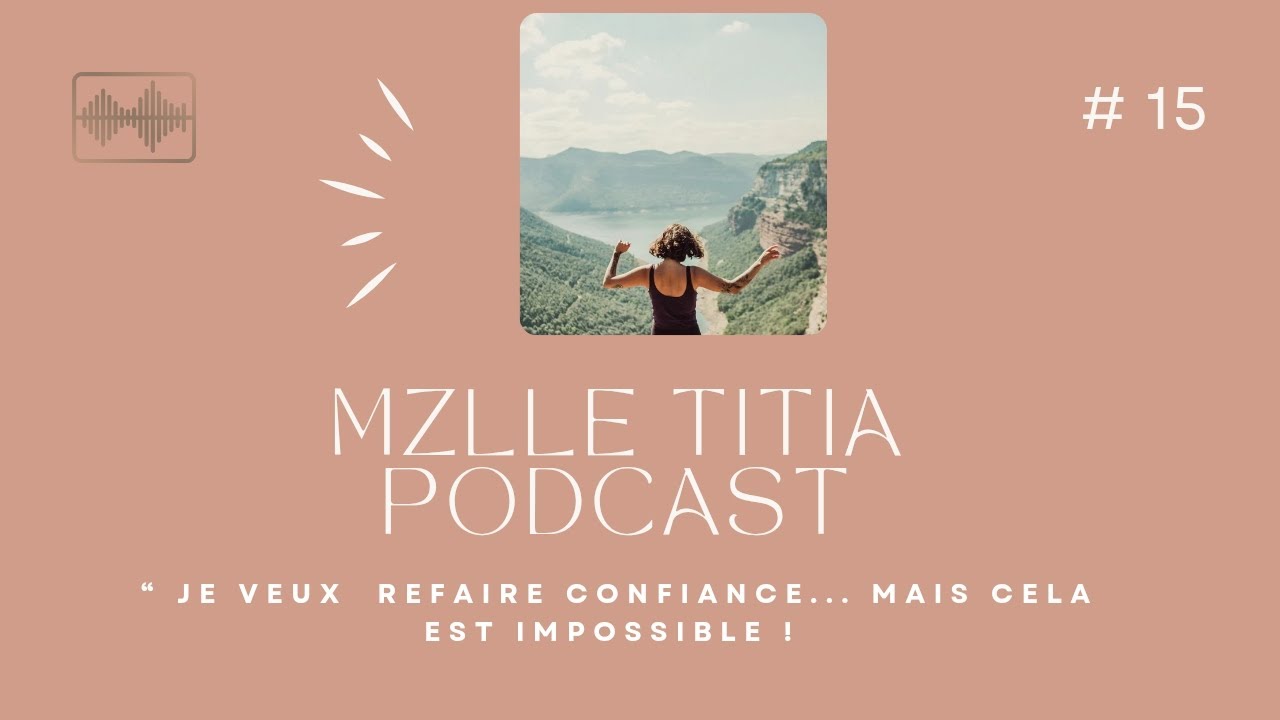 J'aimerais avoir confiance.. mais après ce que j'ai vécu, c'est ...