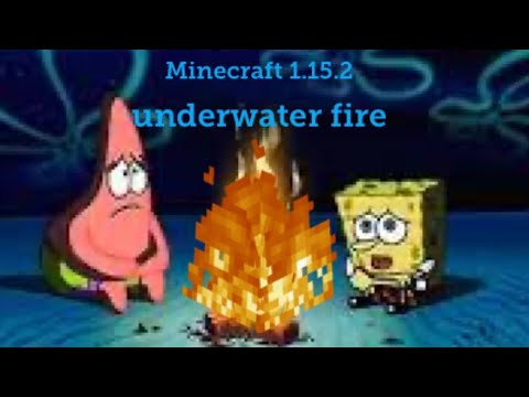 Underwater fire in Minecraft 1.15.2 - YouTube