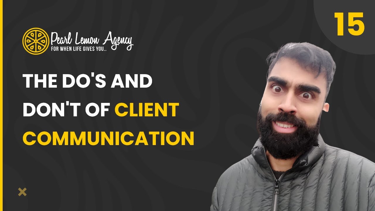 The Do's and Don't Of Client Communication | Day 15 - YouTube