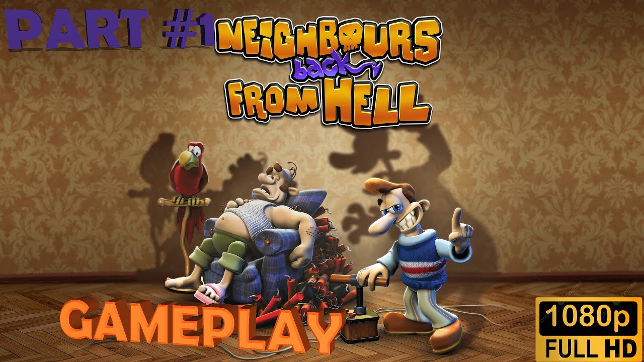 NEIGHBOURS BACK FROM HELL || GAMEPLAY || PART #1 - YouTube