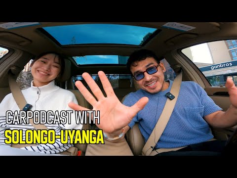 CarPodcast Season II : EP 7 | Solongo - Uyanga - YouTube