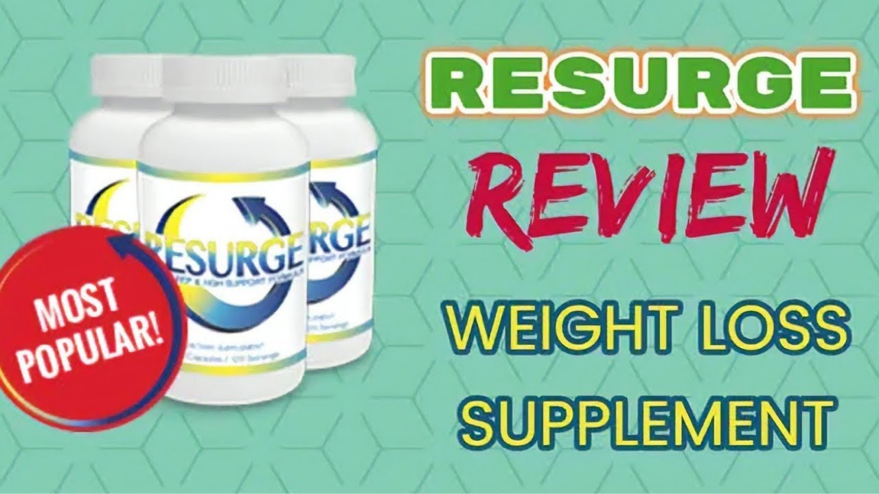 Resurge Supplement Review-Resurge Weight Loss Supplement-What Is The ...