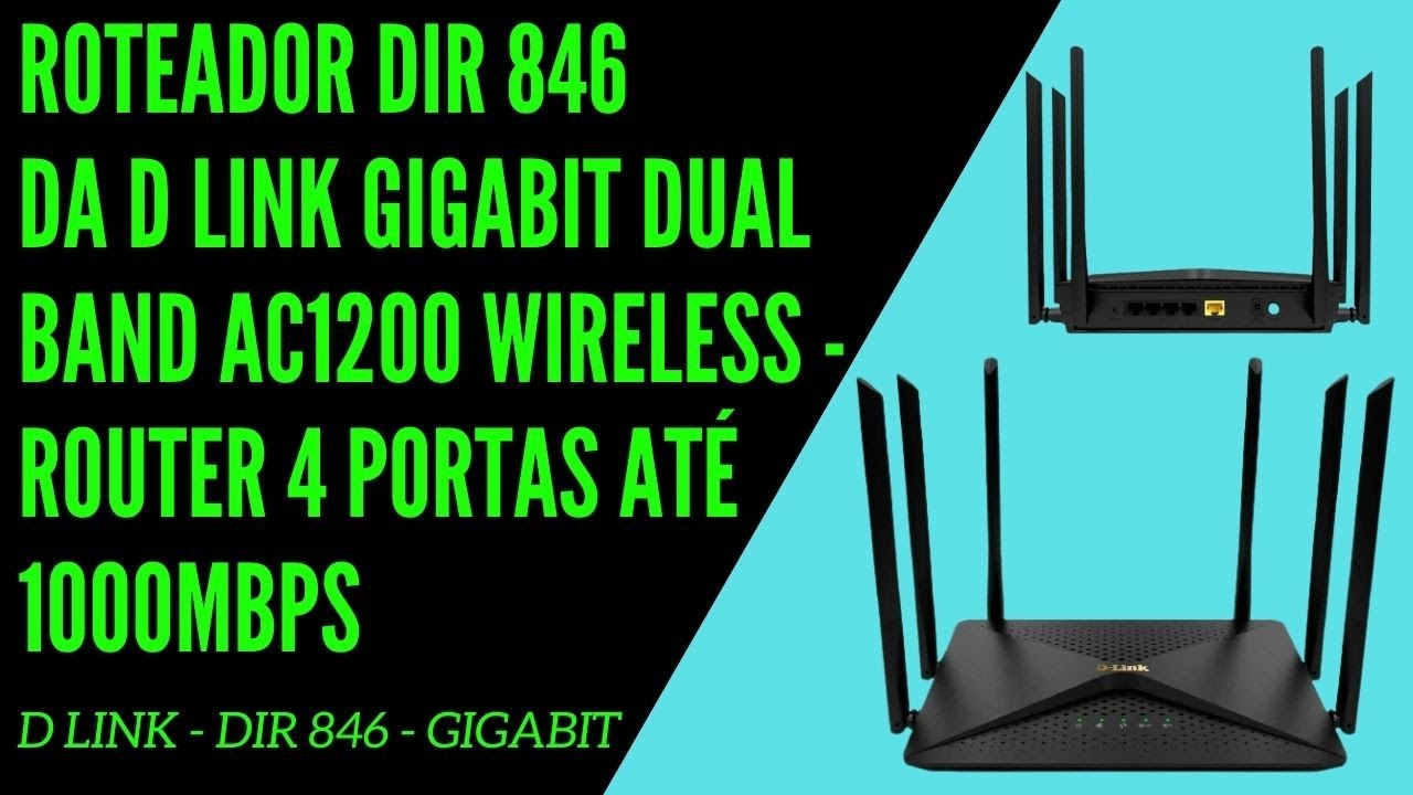 Roteador DIR 846 da D Link Gigabit Dual Band ac1200 Wireless Router 4 portas até 1000Mbps - YouTube