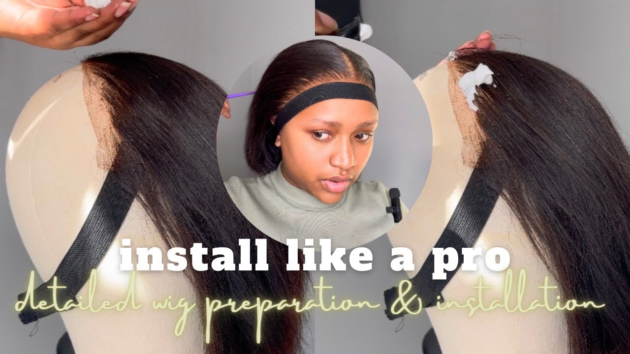 HOW TO INSTALL YOUR WIG LIKE A PRO FOR BEGINNERS | STEP BY STEP EASY ...