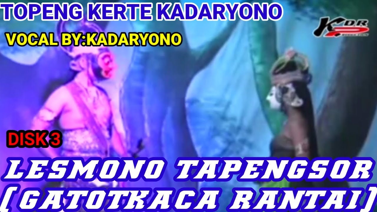 @KADARYONO OFFICIAL "LESMONO TAPENGSOR/GATOTKACA RANTAI"TOPENG KERTE ...