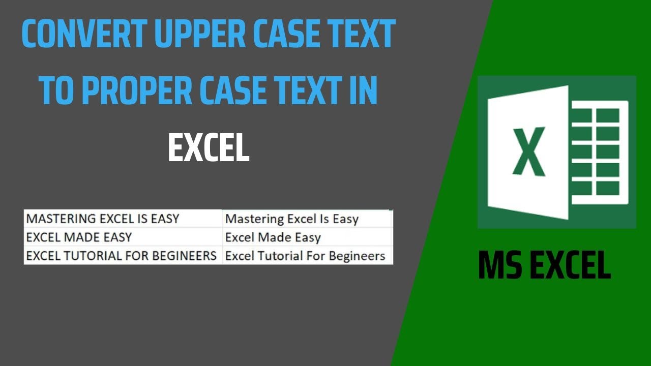 Convert Upper Case Text To Proper Case Text In Excel YouTube Convert Upper Case Text To Proper Case Text In Excel YouTube