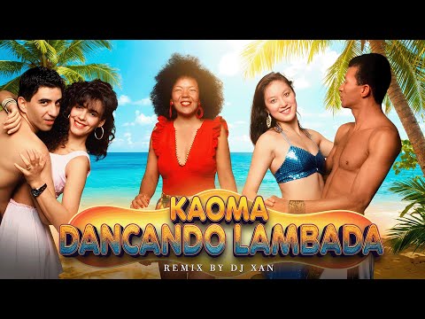 Kaoma - Dancando Lambada (remix by DJ XAN)