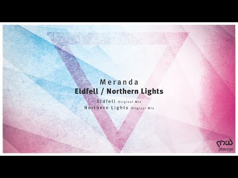 [Melodic Progressive] Meranda - Eldfell (Original Mix) [PHW230]