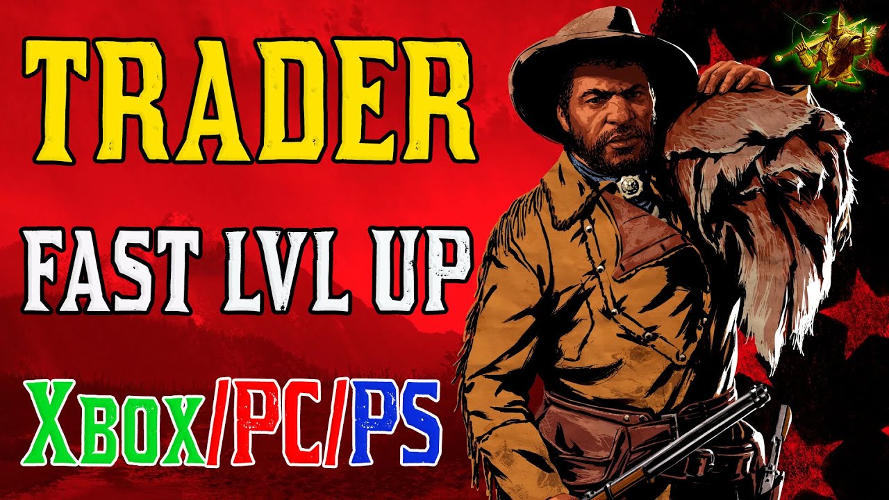 RDO🔹NEW🔹Trader Role Fast Level UP Glitch Xbox/PC/PS in Red Dead Online ...