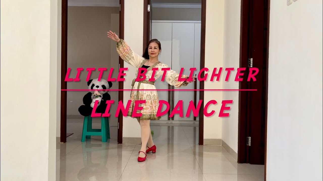 Little Bit Lighter - Line Dance 💃 /High Beginner /Val Saari/March 2024 ...