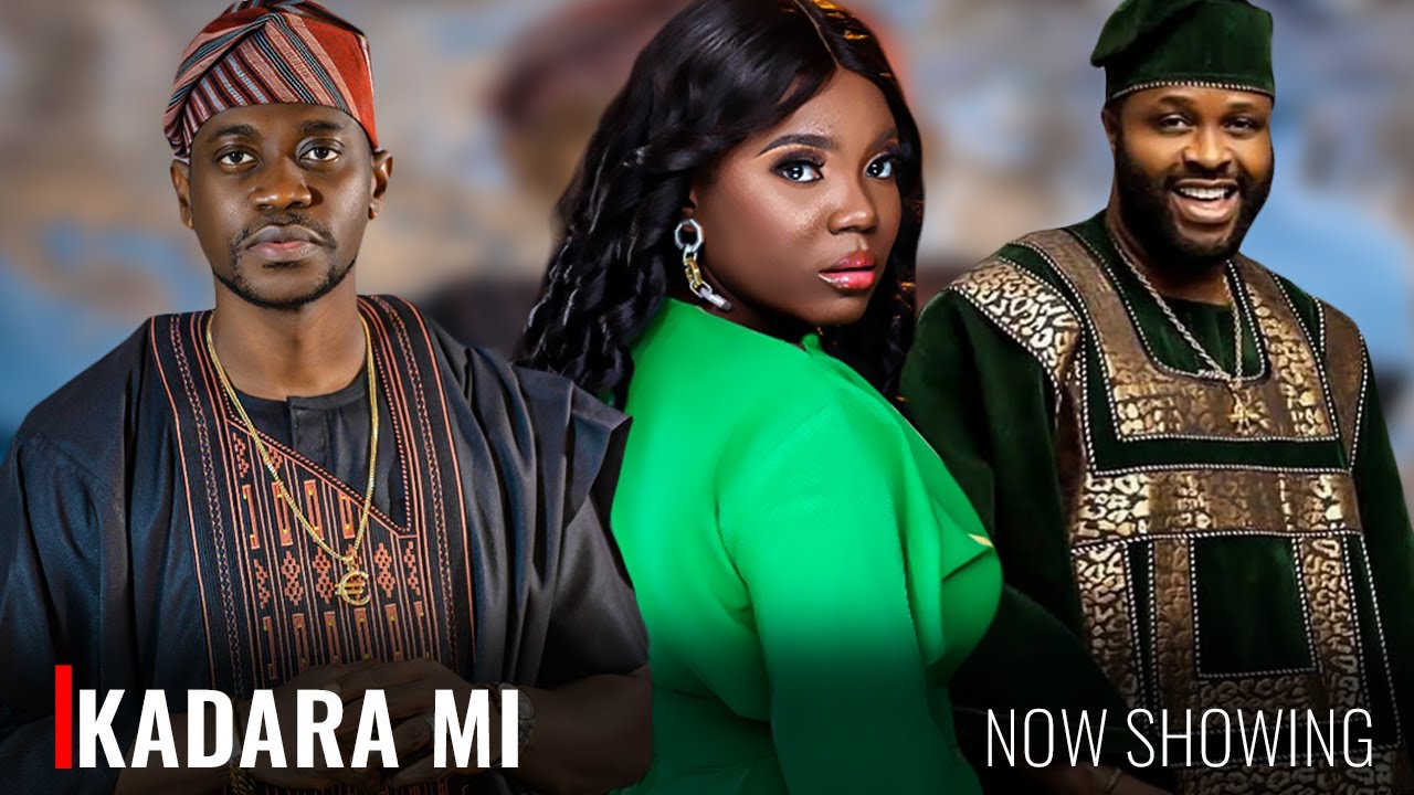 KADARA MI - A Nigerian Yoruba Movie Starring - Lateef Adedimeji, Femi Adebayo, Dolapo Oyebamiji ...
