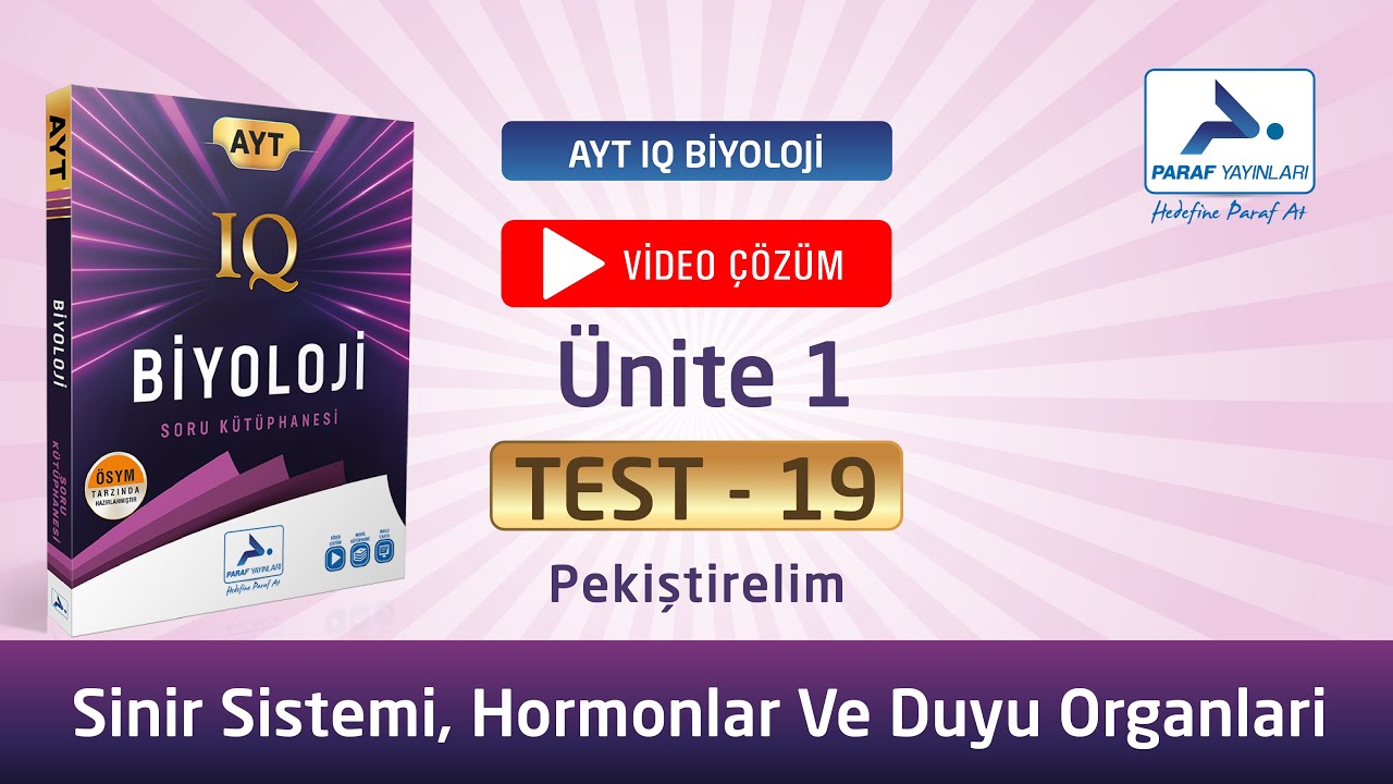 AYT IQ BİYOLOJİ - ÜNİTE 1 - SİNİR SİSTEMİ, HORMONLAR VE DUYU ORGANLARI ...
