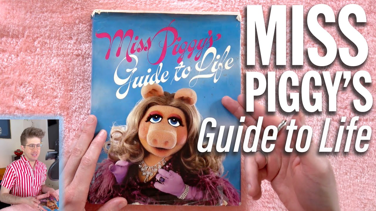 Miss Piggy's Guide to Life 💅🐷 | Cole Chickering - YouTube