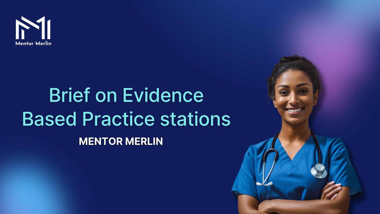 Brief on Evidence Based Practice stations - YouTube