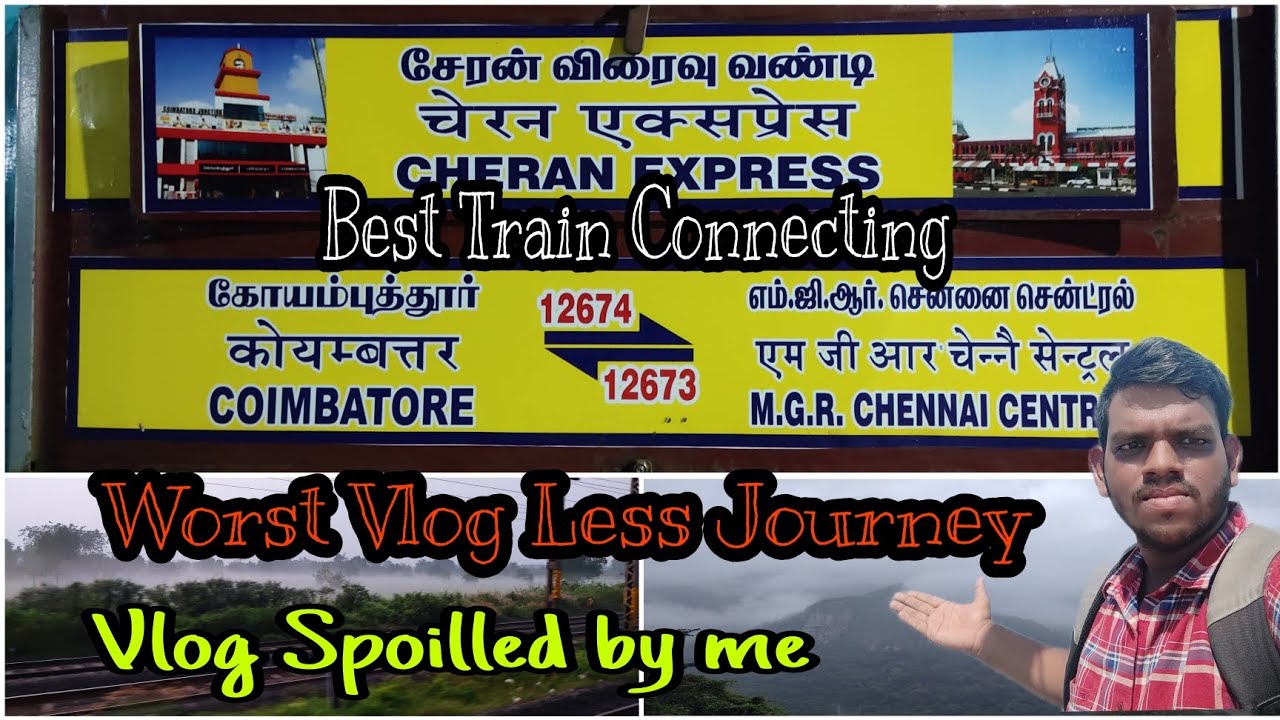 CHERAN EXPRESS Travel Vlog !!! Coimbatore To Chennai !!! Full Floop And ...