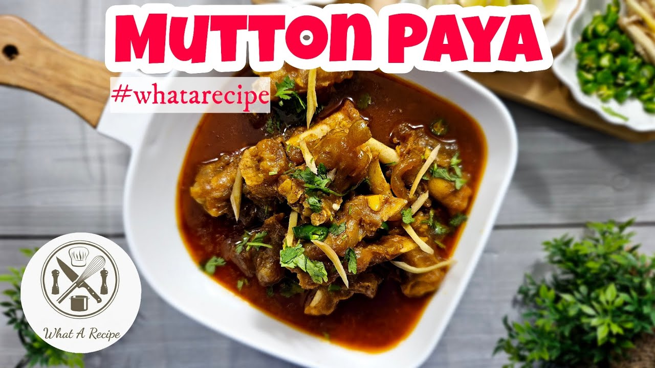 Simple and Easy Mutton Paya | Mutton Trotters Gravy Recipe by What A ...